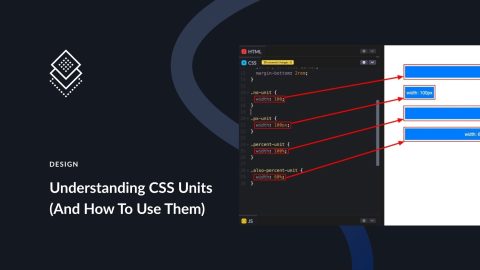Understanding CSS Units (And How To Use Them)